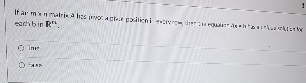 Solved 1 If an mx n matrix A has pivot a pivot position in | Chegg.com