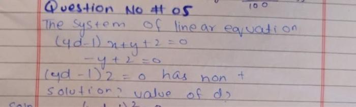 Solved 100 Question No 4tos The system of line ar equation | Chegg.com