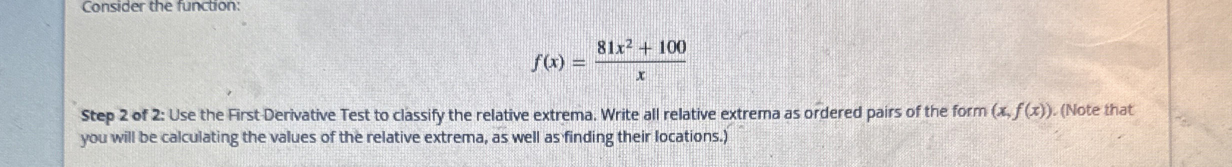 Solved Consider the function:f(x)=81x2+100xStep 2 ﻿of 2 ﻿: | Chegg.com