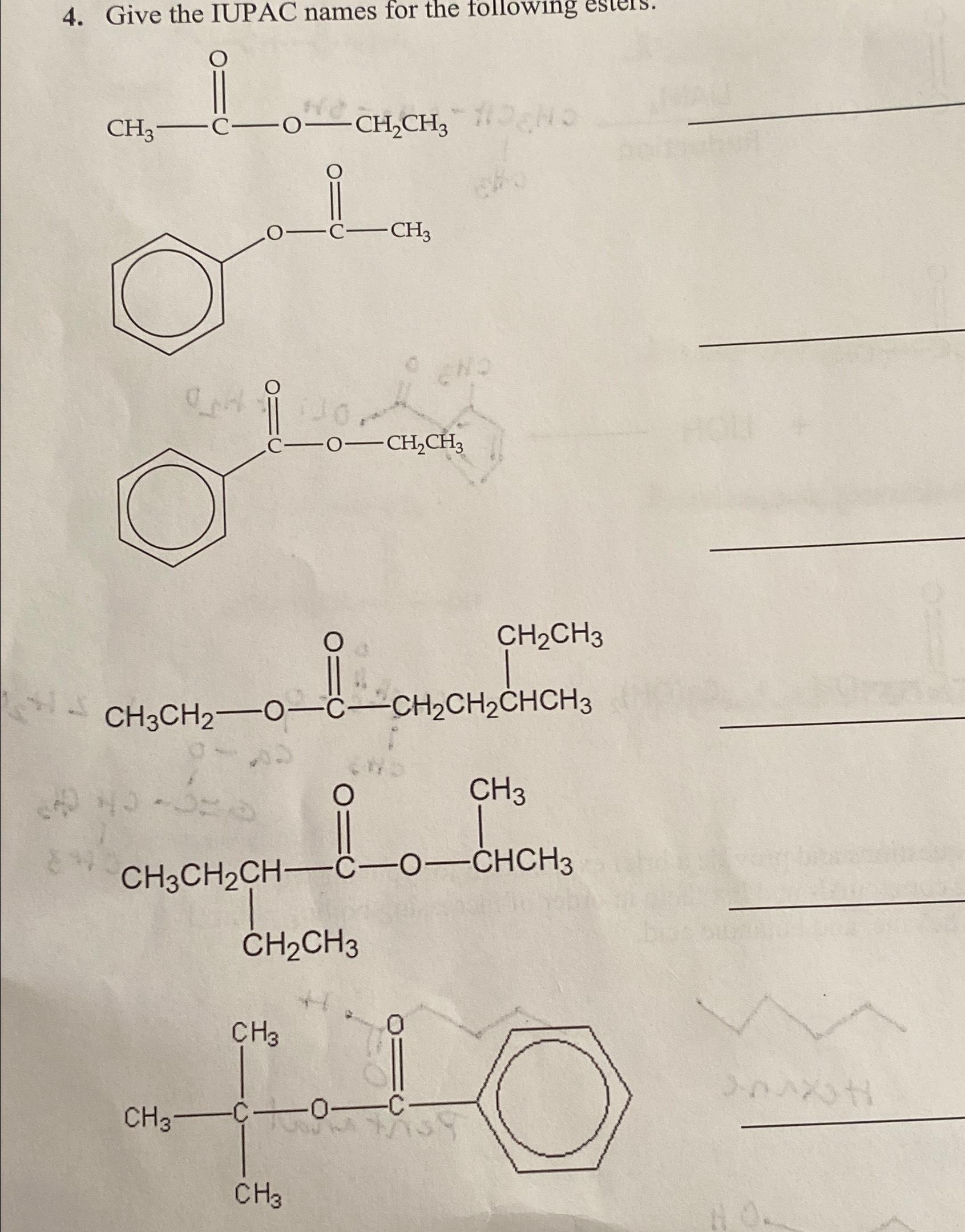 Solved Give the IUPAC names for the following esters. | Chegg.com