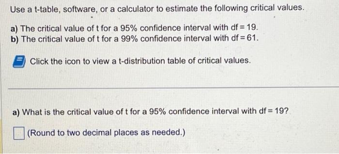 Solved Use a t-table, software, or a calculator to estimate | Chegg.com