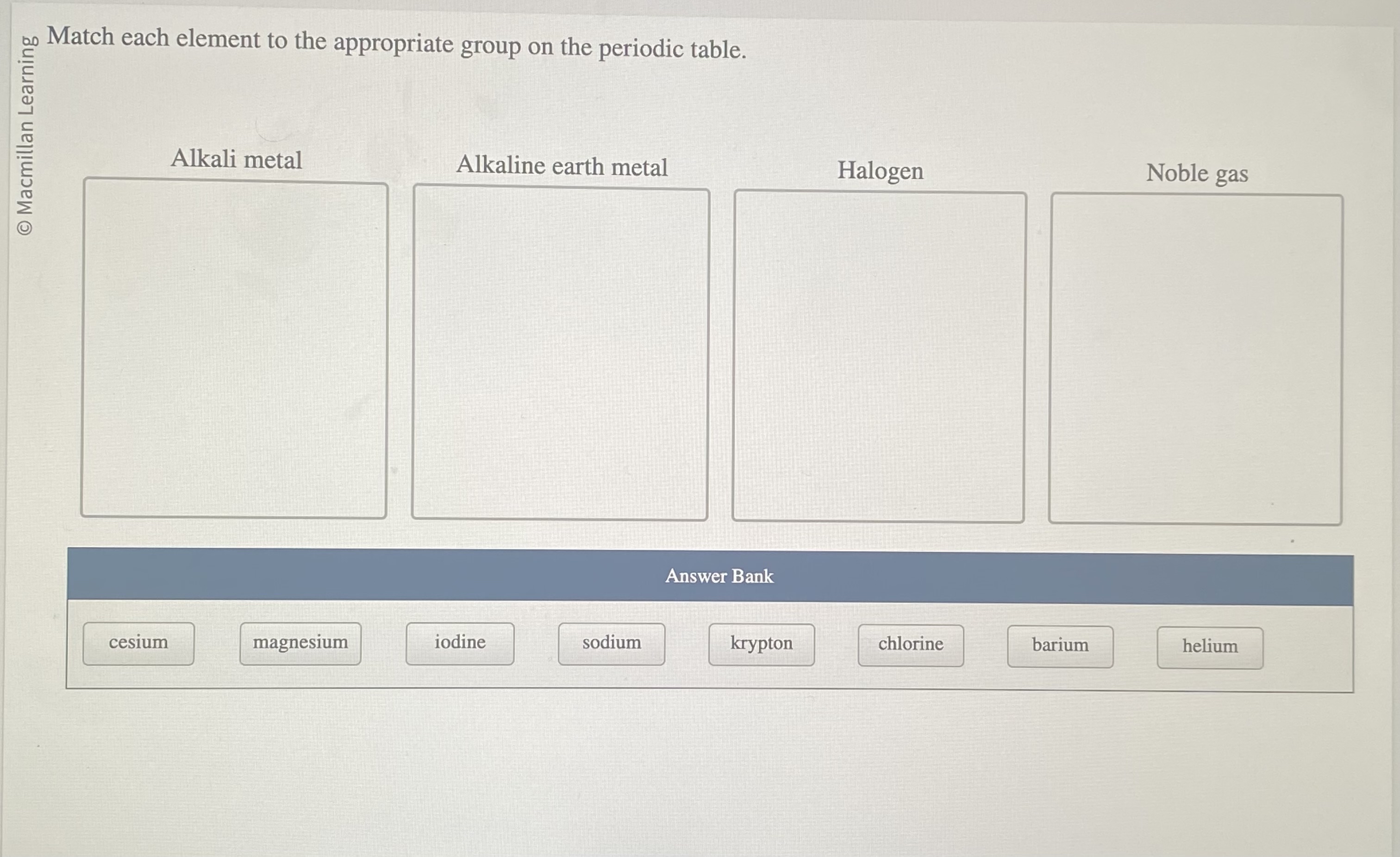 Solved Do Match each element to the appropriate group on the | Chegg.com
