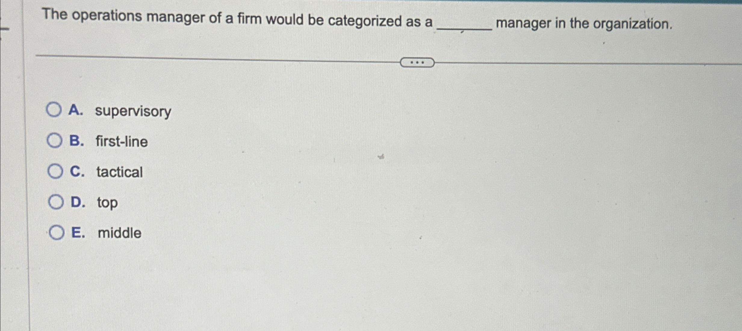 Solved The operations manager of a firm would be categorized | Chegg.com