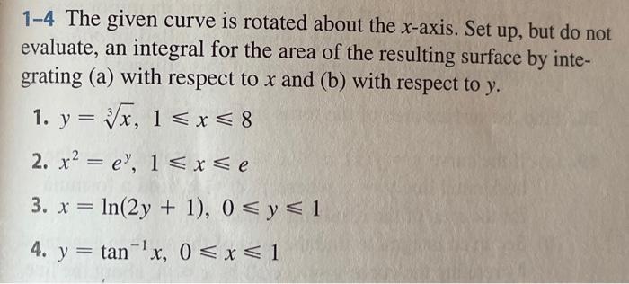 Solved 1-4 The given curve is rotated about the x-axis. Set | Chegg.com