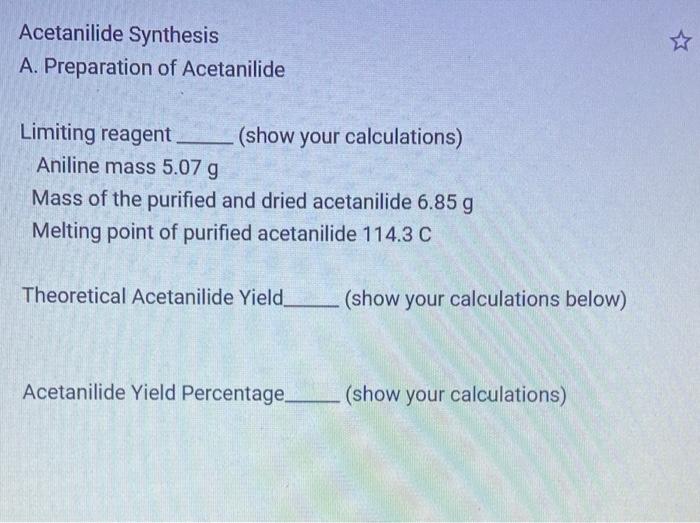 Solved With the data of an Acetanilide Synthesis Experiment | Chegg.com