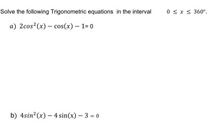 Solved Solve the following Trigonometric equations in the | Chegg.com