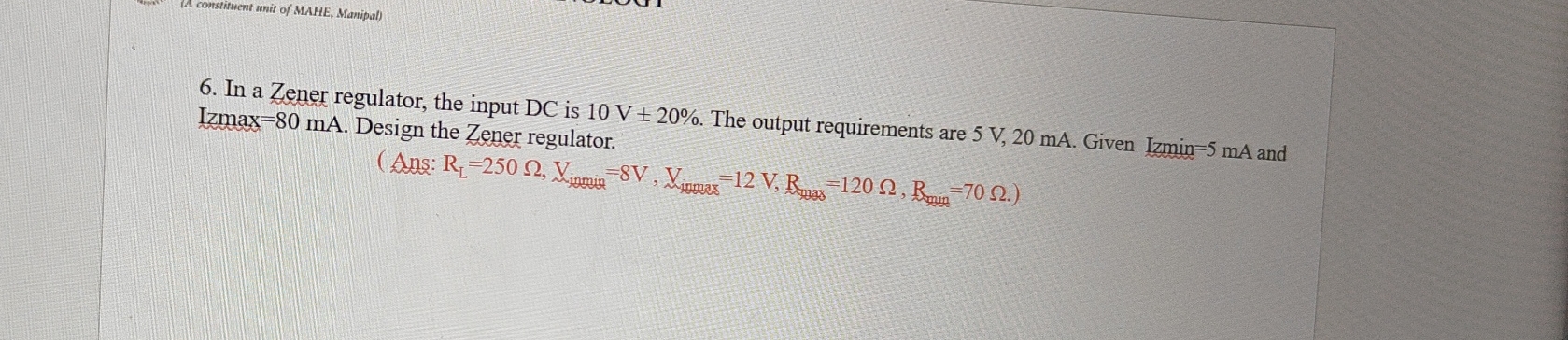 Solved In a Zener regulator, the input DC ﻿is 10V+-20%. ﻿The | Chegg.com