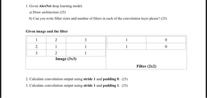 Solved 1. Given AlexNet deep learning model a) Draw | Chegg.com