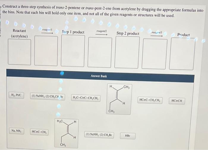 Solved Construct a three-step synthesis of trans-2-pentene | Chegg.com