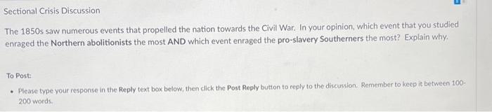 Sectional Crisis Discussion The 1850s saw numerous | Chegg.com