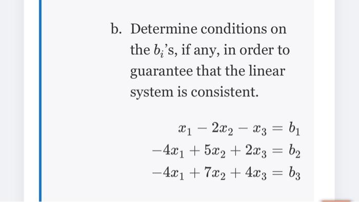Solved b. Determine conditions on the bi 's, if any, in | Chegg.com
