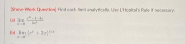 Solved [Show-Work Question] Find each limit analytically. | Chegg.com