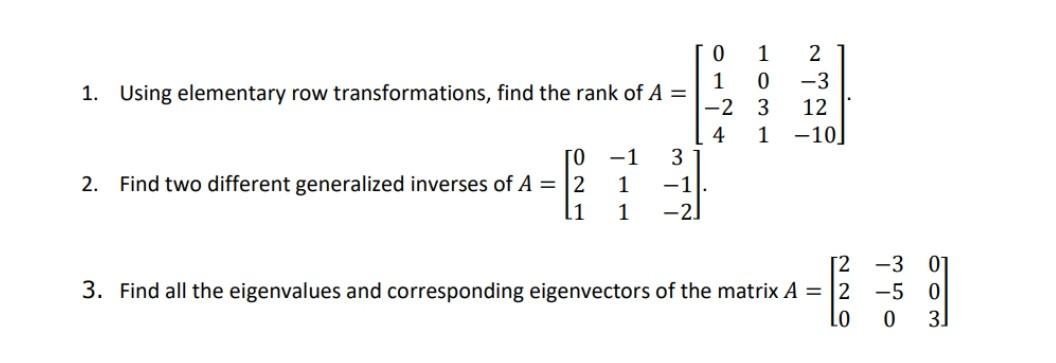 Solved 1. Using elementary row transformations, find the | Chegg.com