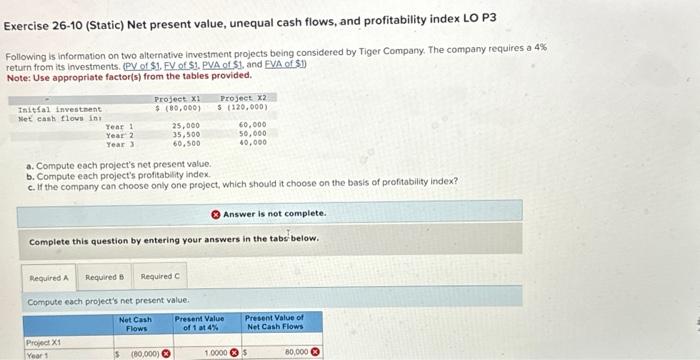 Solved Exercise 26-10 (Static) Net present value, unequal | Chegg.com