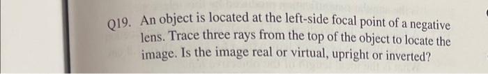 Solved Q19. An object is located at the left-side focal | Chegg.com
