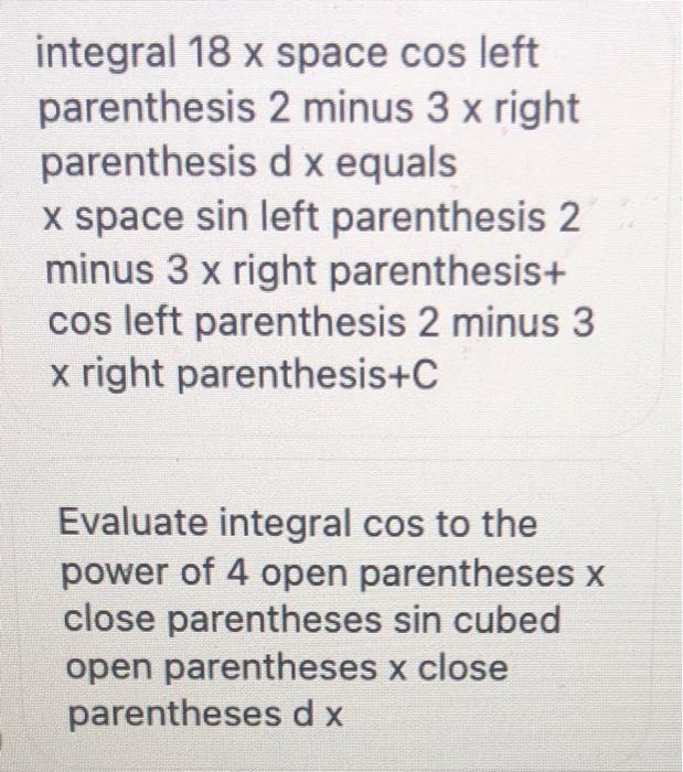 Solved integral 18× space cos left parenthesis 2 minus 3× | Chegg.com