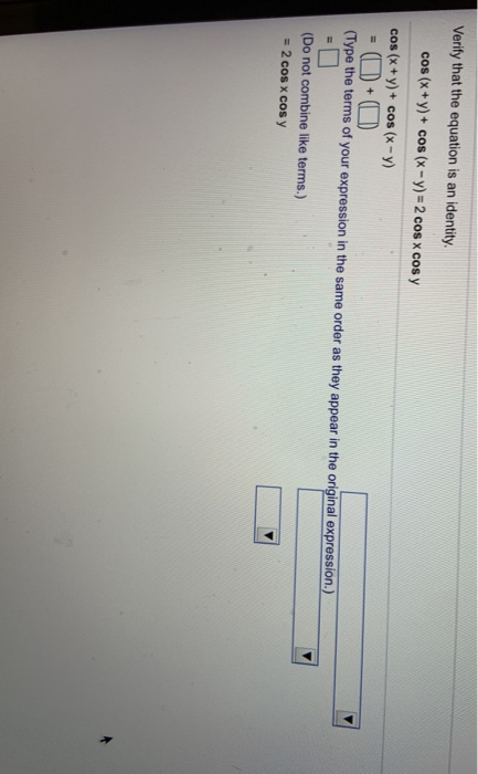 Solved verify that the equation is an identity cos (x+y) + | Chegg.com