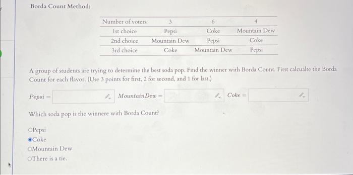 Solved Borda Count Method: A group of students are trying to | Chegg.com