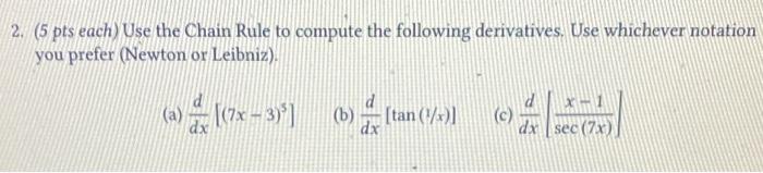 Solved 2. (5 pts each) Use the Chain Rule to compute the | Chegg.com