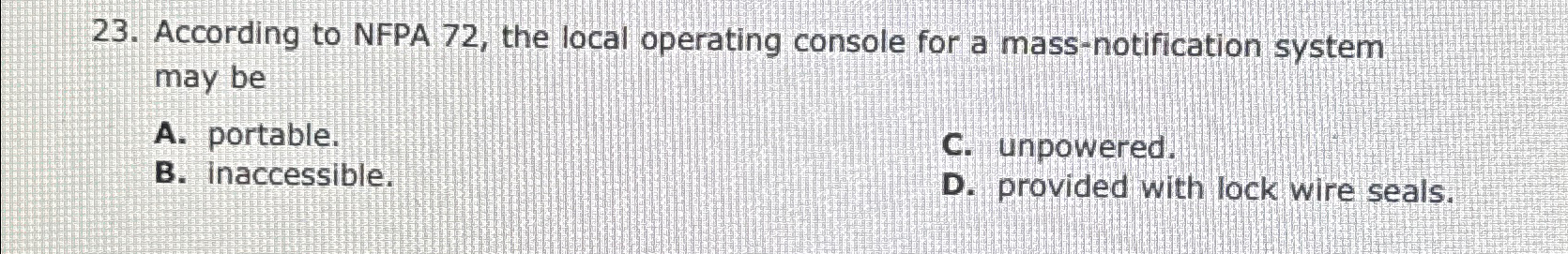 Solved According to NFPA 72, ﻿the local operating console | Chegg.com