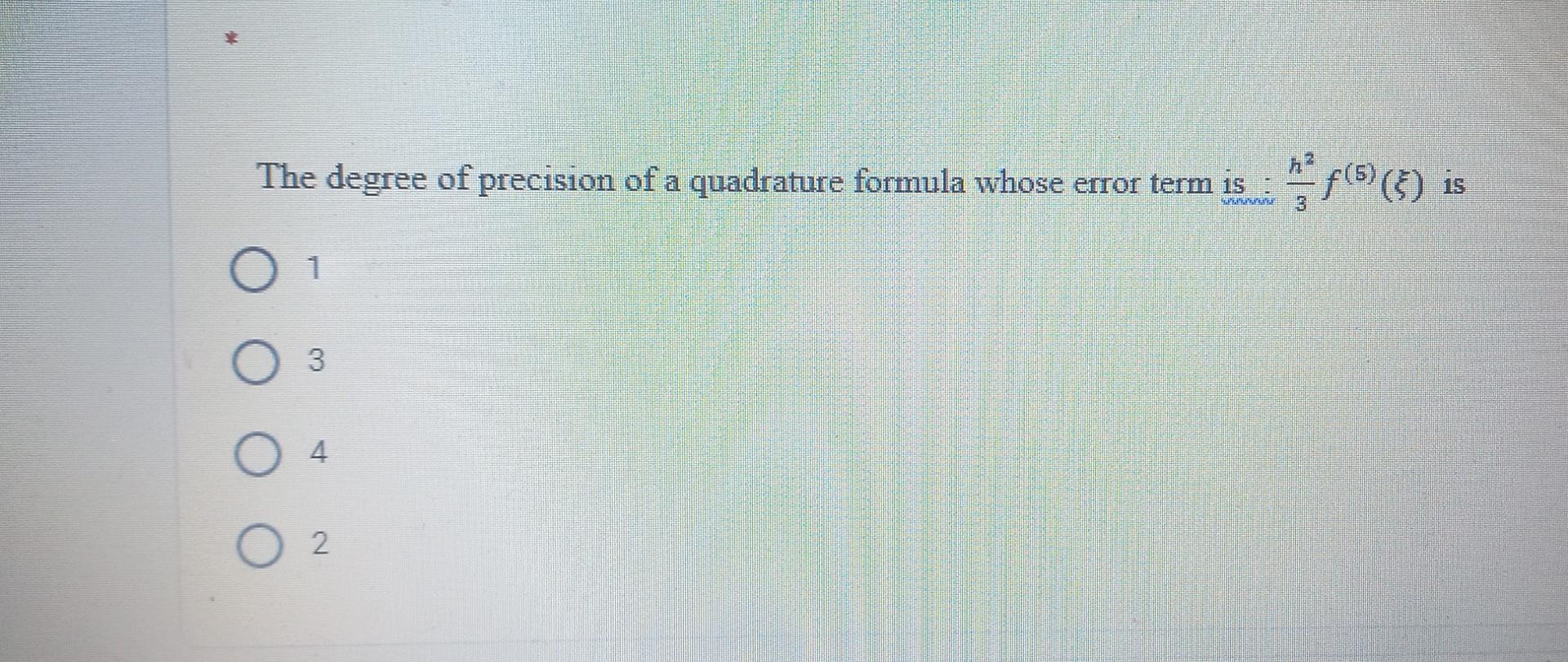 Solved n? The degree of precision of a quadrature formula | Chegg.com