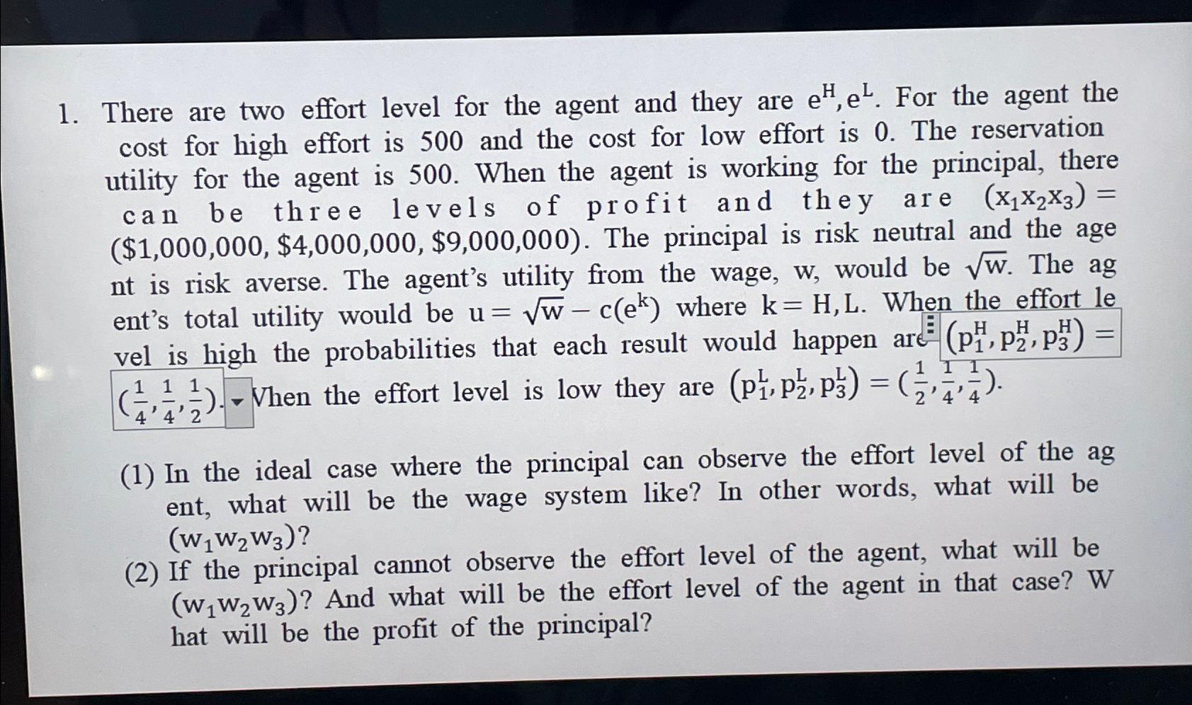 Solved There are two effort level for the agent and they are | Chegg.com
