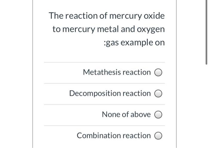 Solved The reaction of mercury oxide to mercury metal and | Chegg.com