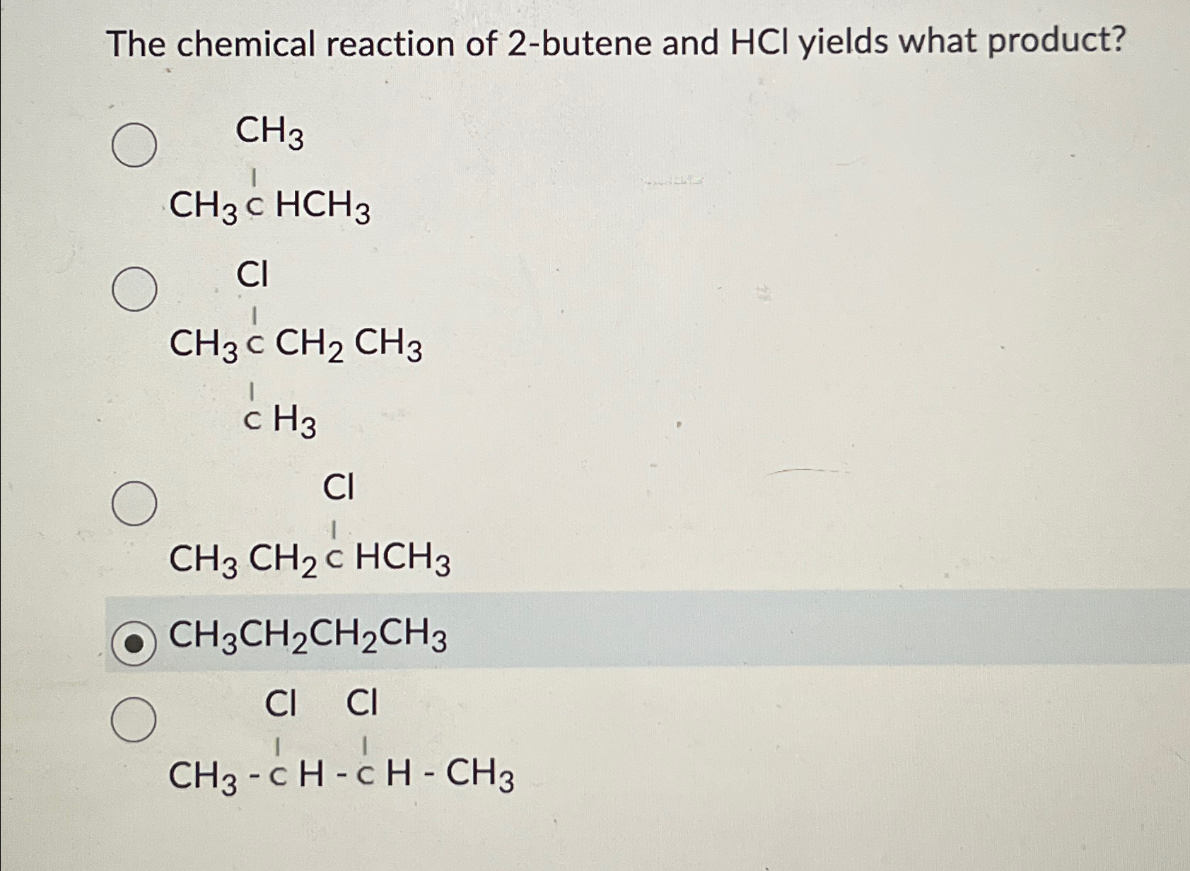 Solved The chemical reaction of 2-butene and HCl ﻿yields | Chegg.com