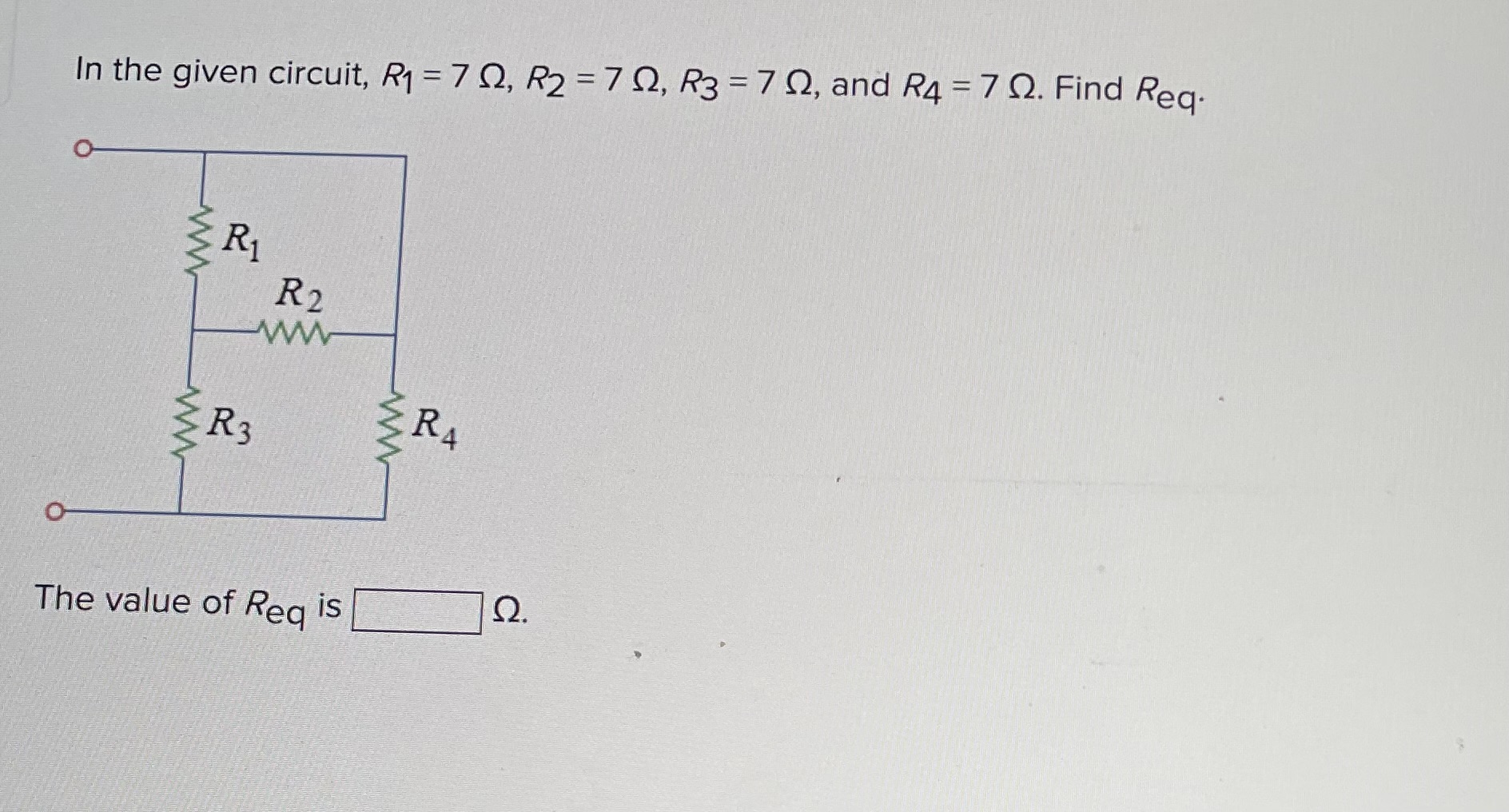 Solved In the given circuit, R1=7Ω,R2=7Ω,R3=7Ω, ﻿and R4=7Ω. | Chegg.com