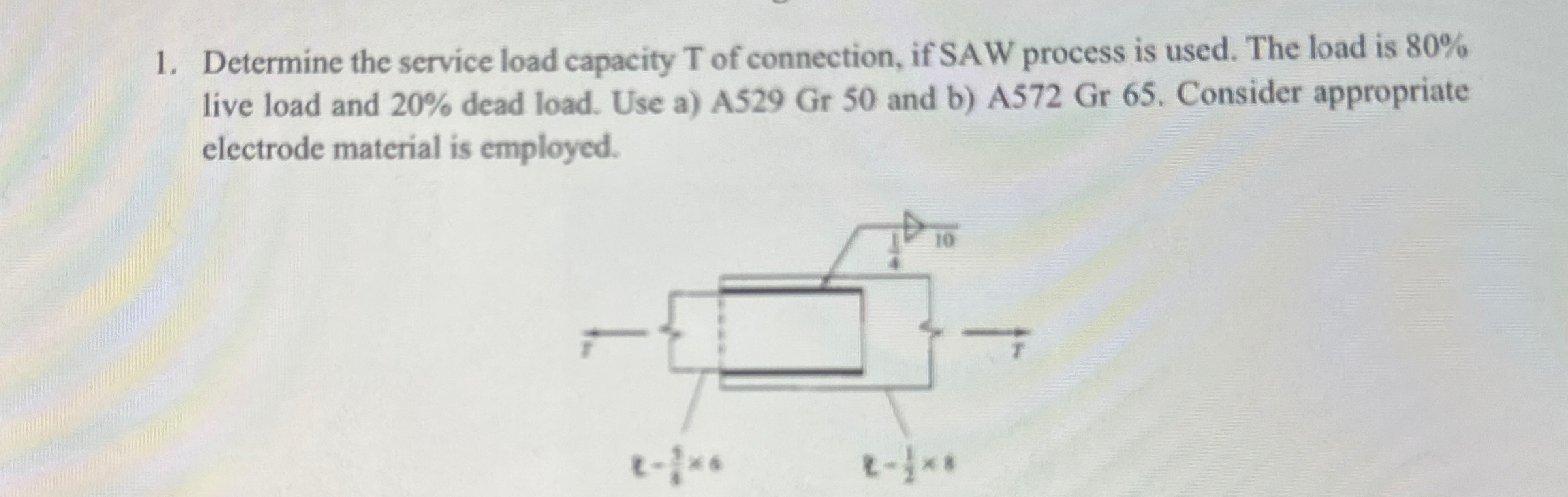 Solved Determine the service load capacity T of connection, | Chegg.com