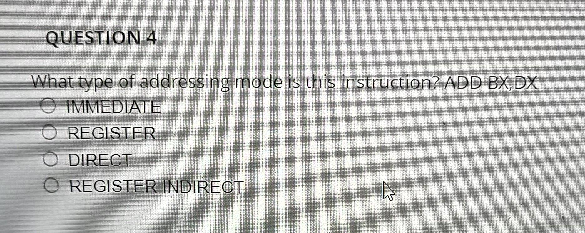 Solved QUESTION 4 What type of addressing mode is this | Chegg.com