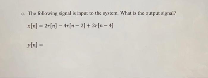 Solved Determine the unit-pulse response for the system | Chegg.com