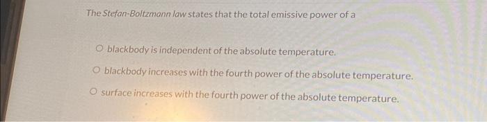 Solved The Stefan-Boltzmann law states that the total | Chegg.com