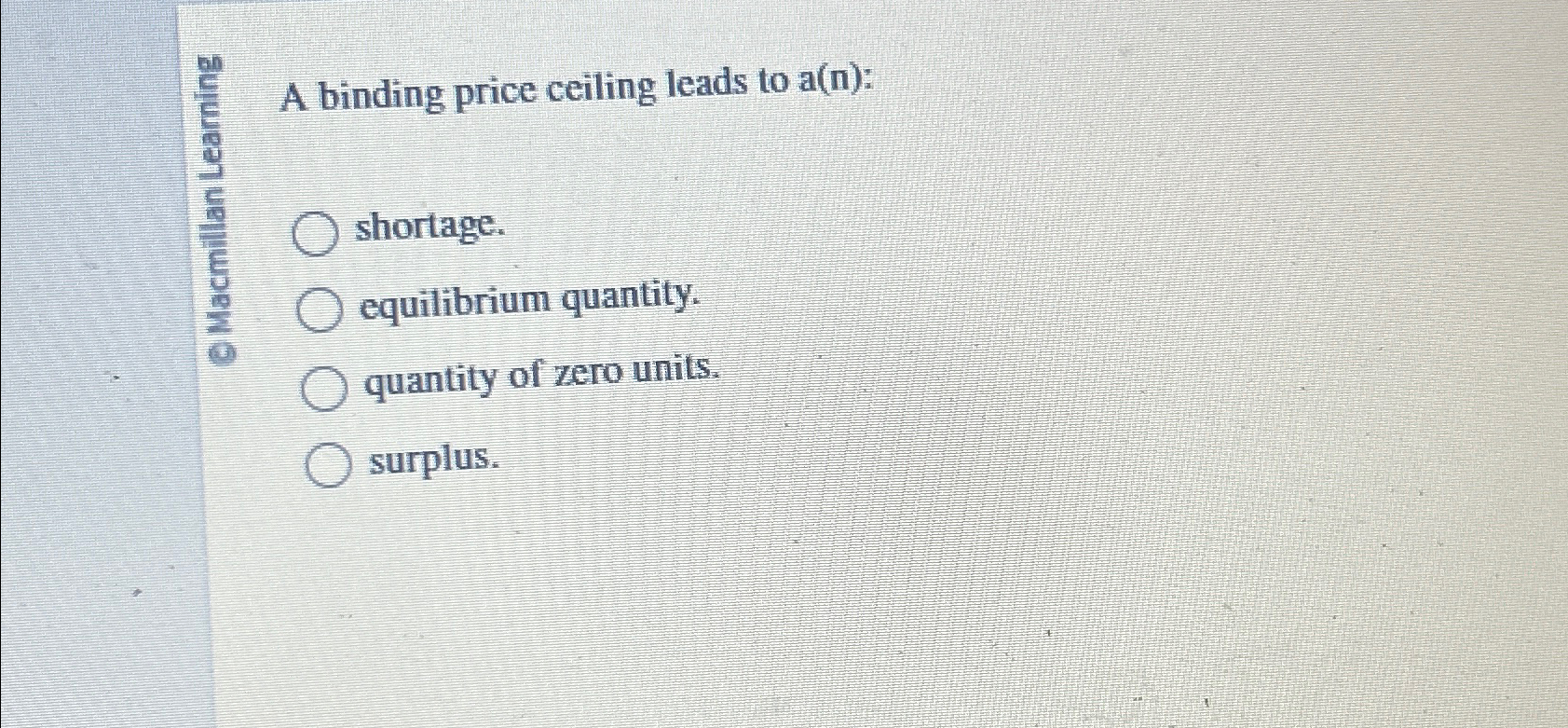 Solved A binding price ceiling leads to | Chegg.com