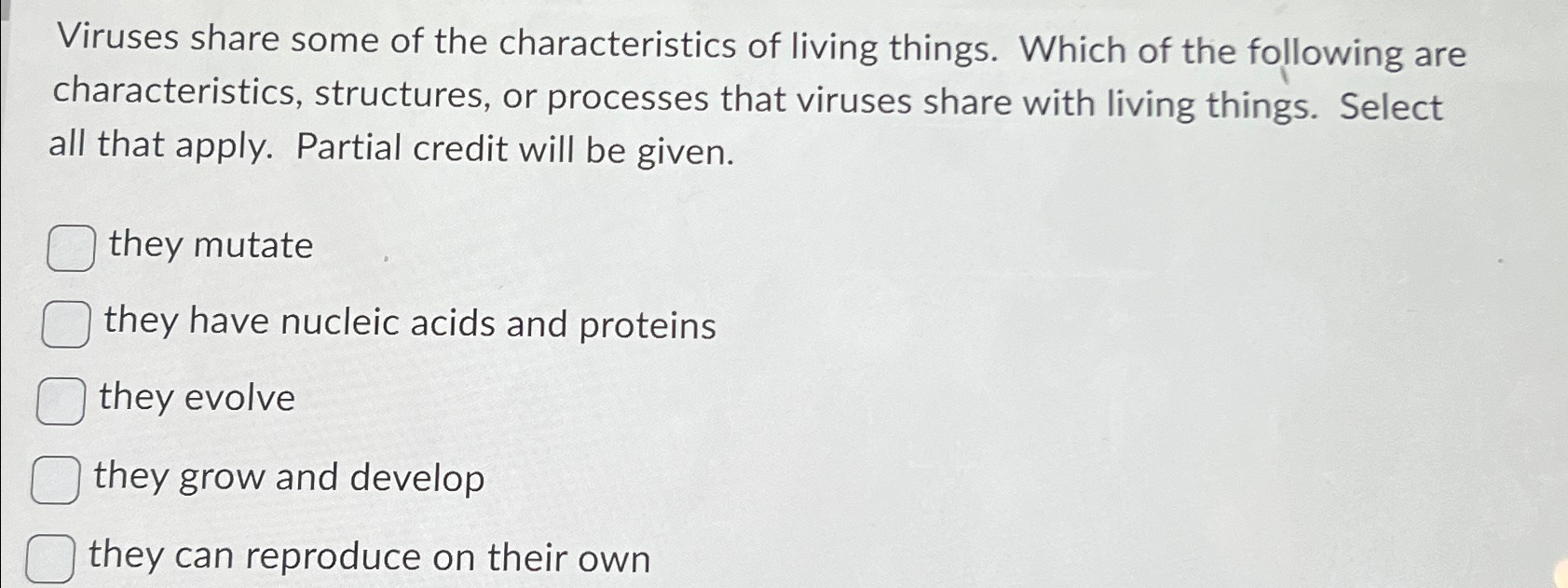 Solved Viruses share some of the characteristics of living | Chegg.com