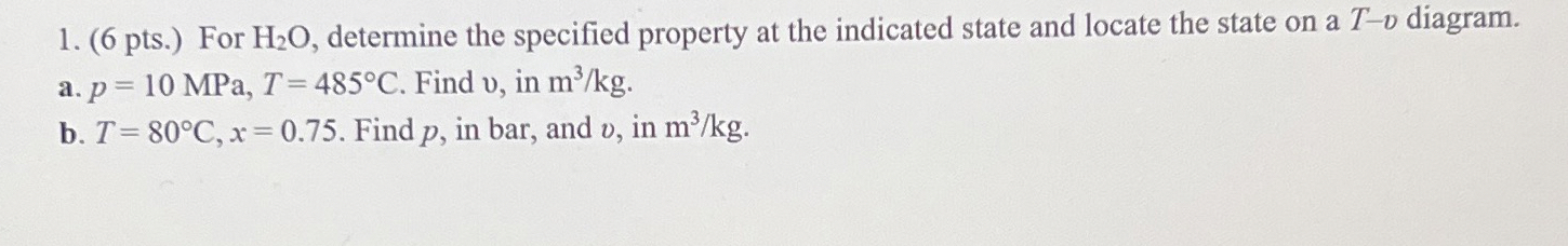 Solved ( 6 ﻿pts.) ﻿For H2O, ﻿determine the specified | Chegg.com