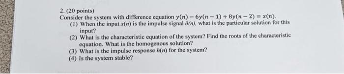 Solved 2. (20 points) Consider the system with difference | Chegg.com