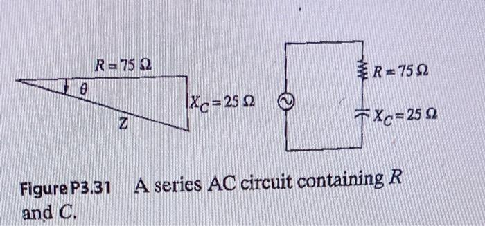Solved 3-31. The impedance triangle of a resistor (R) and a | Chegg.com