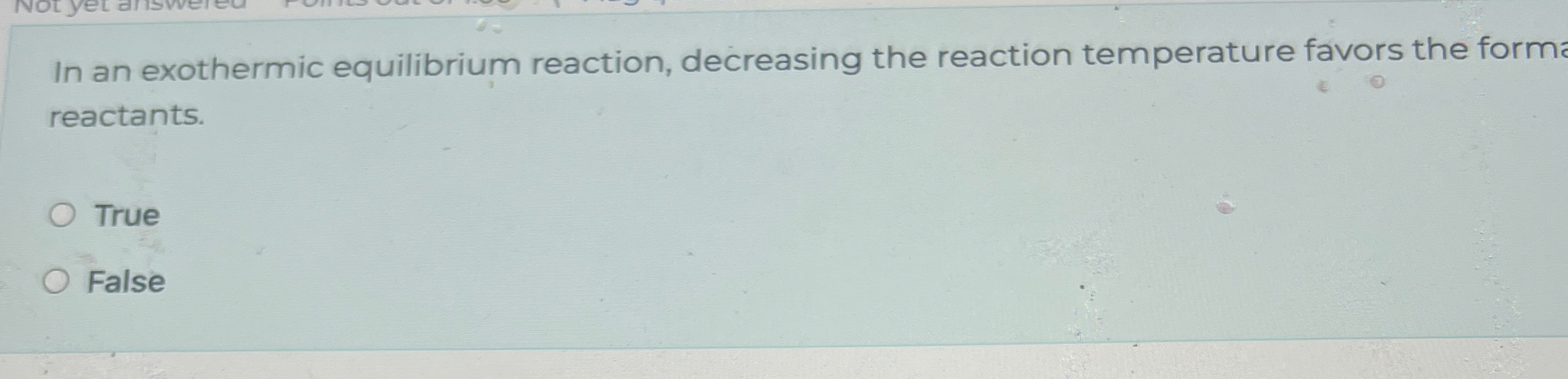 Solved In an exothermic equilibrium reaction, decreasing the | Chegg.com