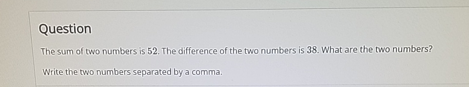 Solved QuestionThe sum of two numbers is 52 . ﻿The | Chegg.com