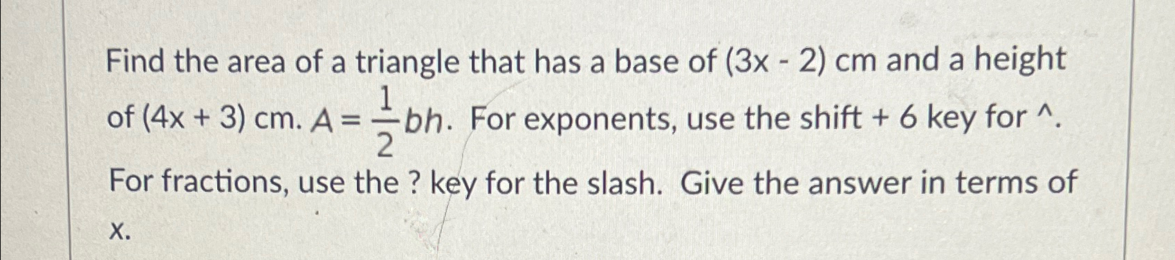 Solved Find the area of a triangle that has a base of | Chegg.com