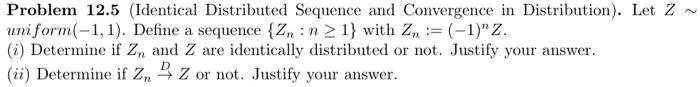Solved Problem 12.5 (Identical Distributed Sequence and | Chegg.com
