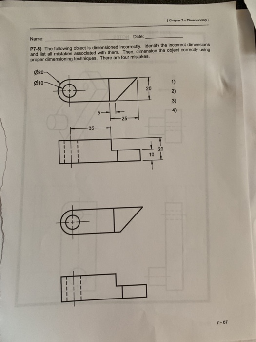Solved Chapter 7 Dimensioning Date: Name: P7-5) The | Chegg.com Solved Chapter 7 Dimensioning Date: Name: P7-5) The | Chegg.com