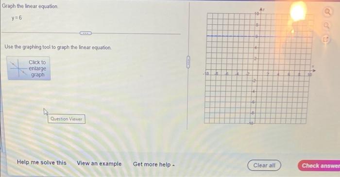Solved Graph the linear equation y = 6 Use the graphing tool | Chegg.com