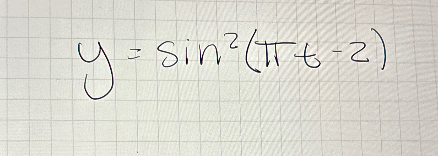 Solved y=sin2(πt-2) ﻿Find the derivative | Chegg.com