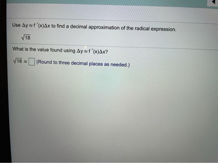 Solved Use Ay=f'(x)Ax to find a decimal approximation of the | Chegg.com