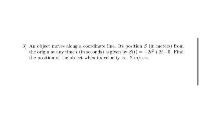 Solved 3 An Object Moves Along A Coordinate Line Its