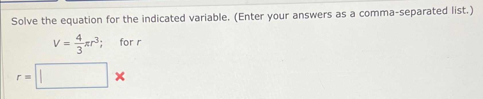 Solved Solve the equation for the indicated variable. (Enter | Chegg.com