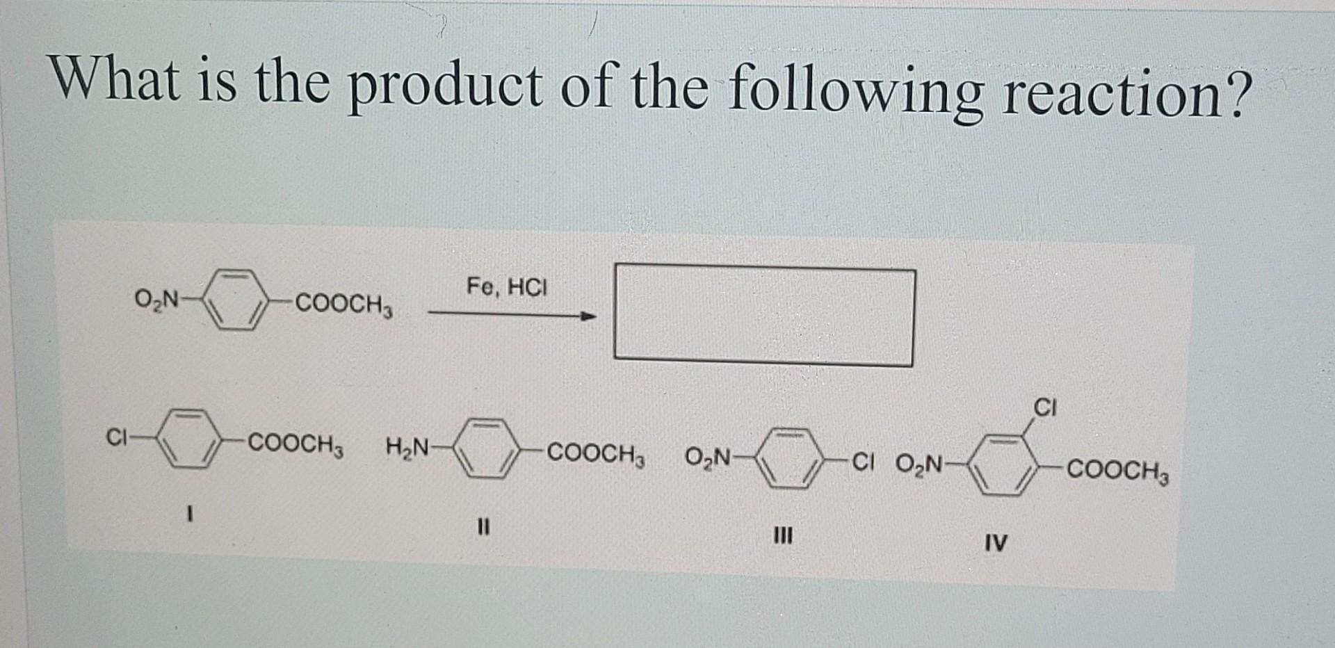 Solved What is the product of the following reaction? ON Fe, | Chegg.com