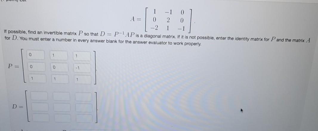 Solved A= 2. 0 1 If possible, find an invertible matrix P so | Chegg.com